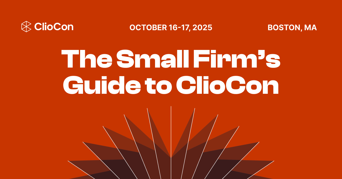 The Small Firm’s Guide to ClioCon - ClioCon