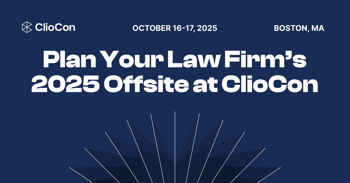 Plan Your Law Firm’s 2025 Offsite at ClioCon | Learning, Team Building & Fun - ClioCon